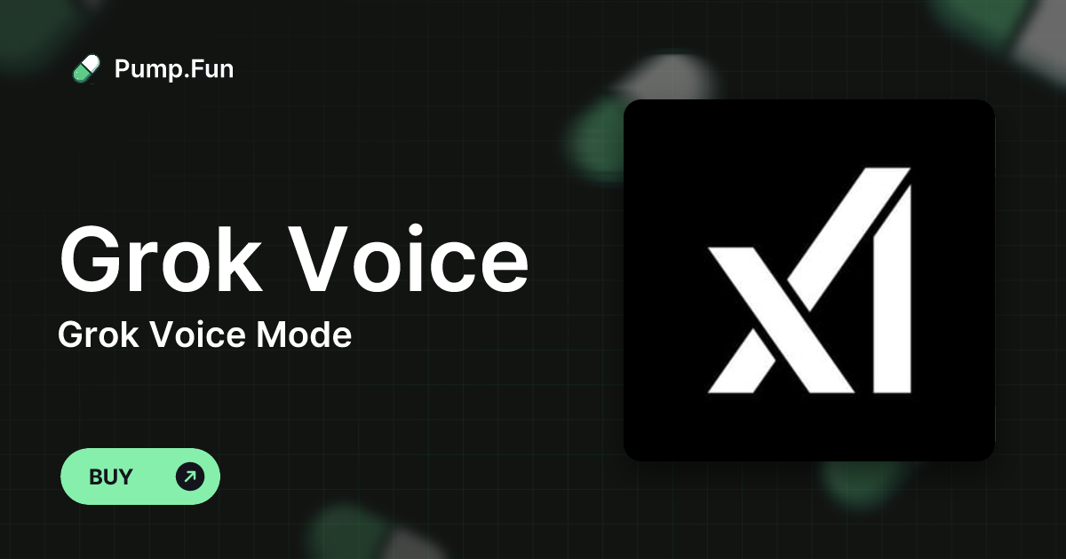 Grok Voice Mode (Grok Voice) - Pump