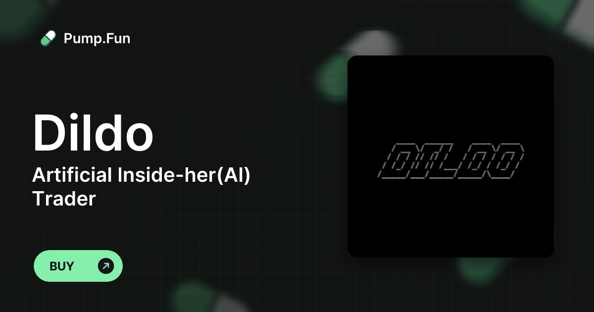 Artificial Inside-her(AI) Trader (Dildo) - Pump