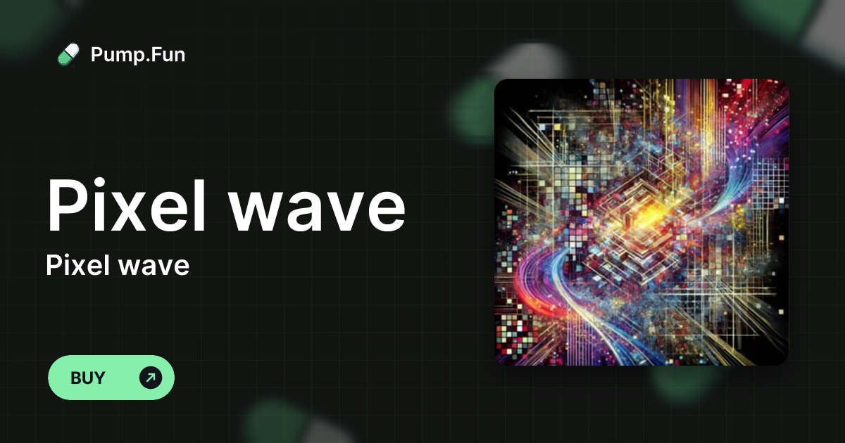 Pixel wave (Pixel wave) - Pump