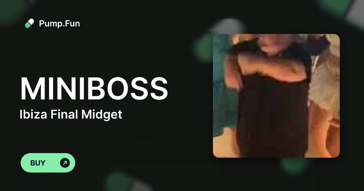 Ibiza Final Midget (MINIBOSS) - Pump