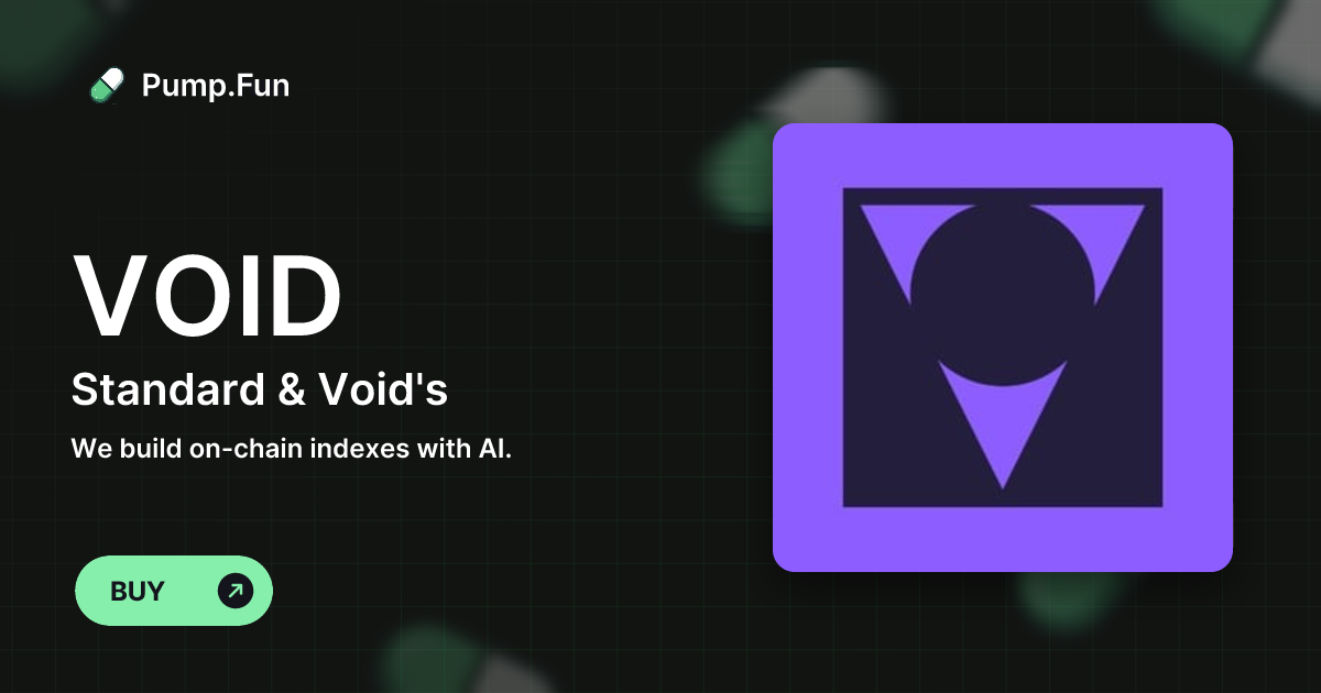 Standard & Void's (VOID) - Pump