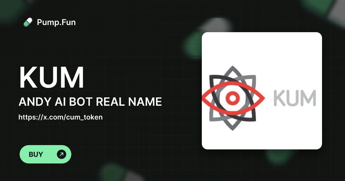 ANDY AI BOT REAL NAME (KUM) - Pump