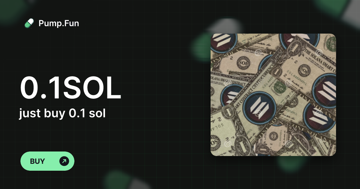 just buy 0.1 sol (0.1SOL) - Pump