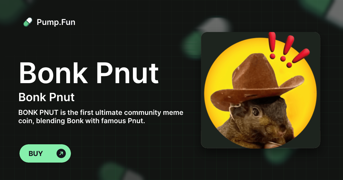 Bonk Pnut (Bonk Pnut) - Pump