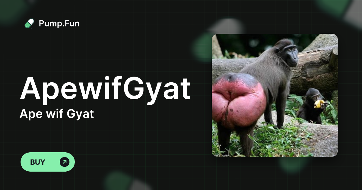 Ape wif Gyat (ApewifGyat) - Pump