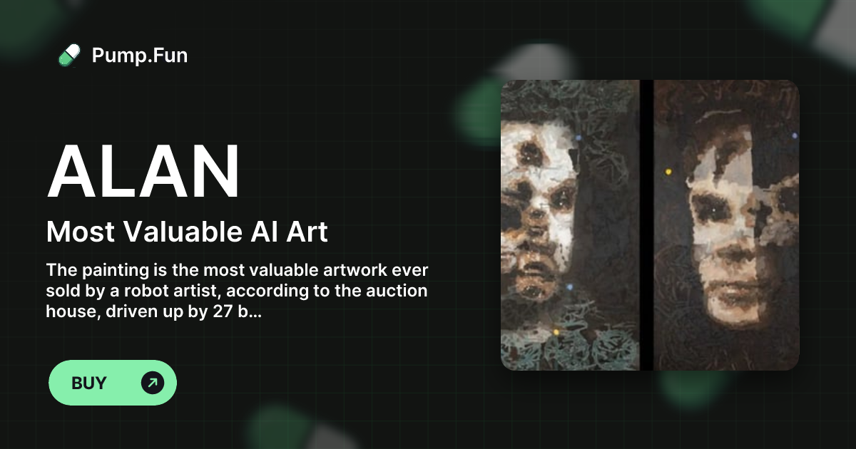 Most Valuable AI Art (ALAN) - Pump