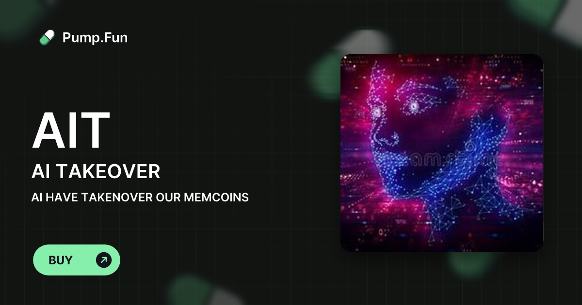 AI TAKEOVER (AIT) - Pump