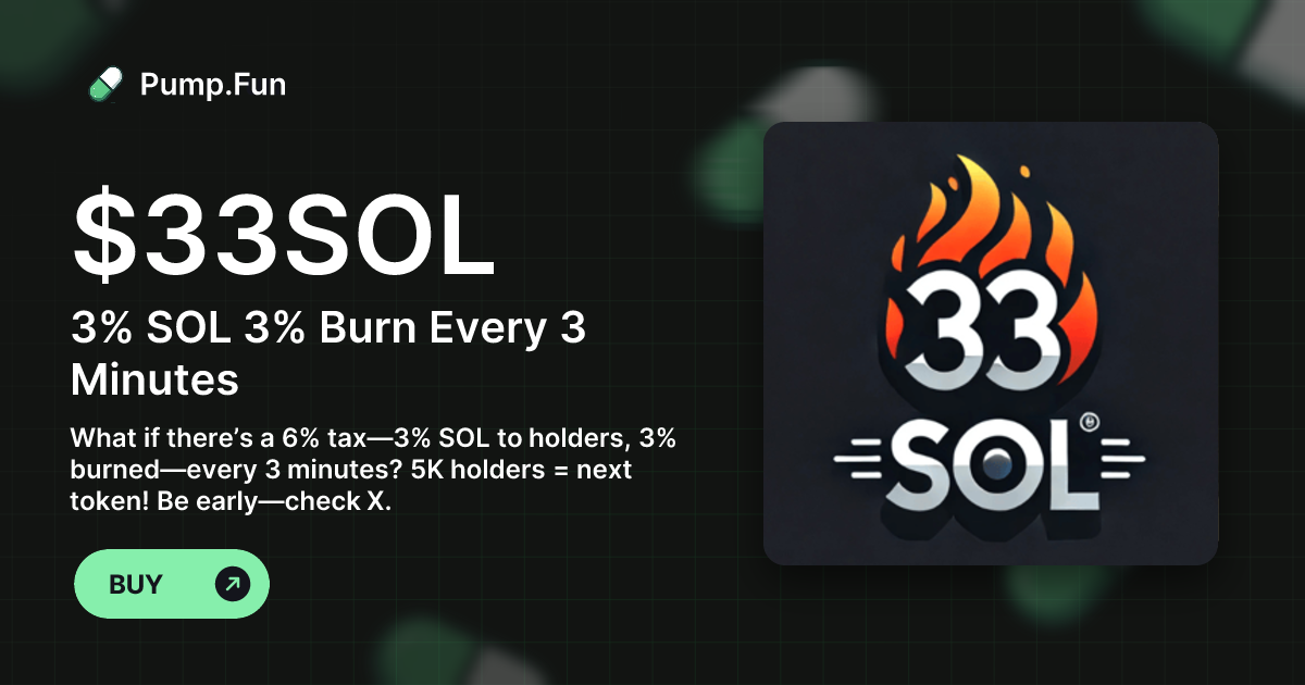 3% SOL 3% Burn Every 3 Minutes ($33SOL) - Pump