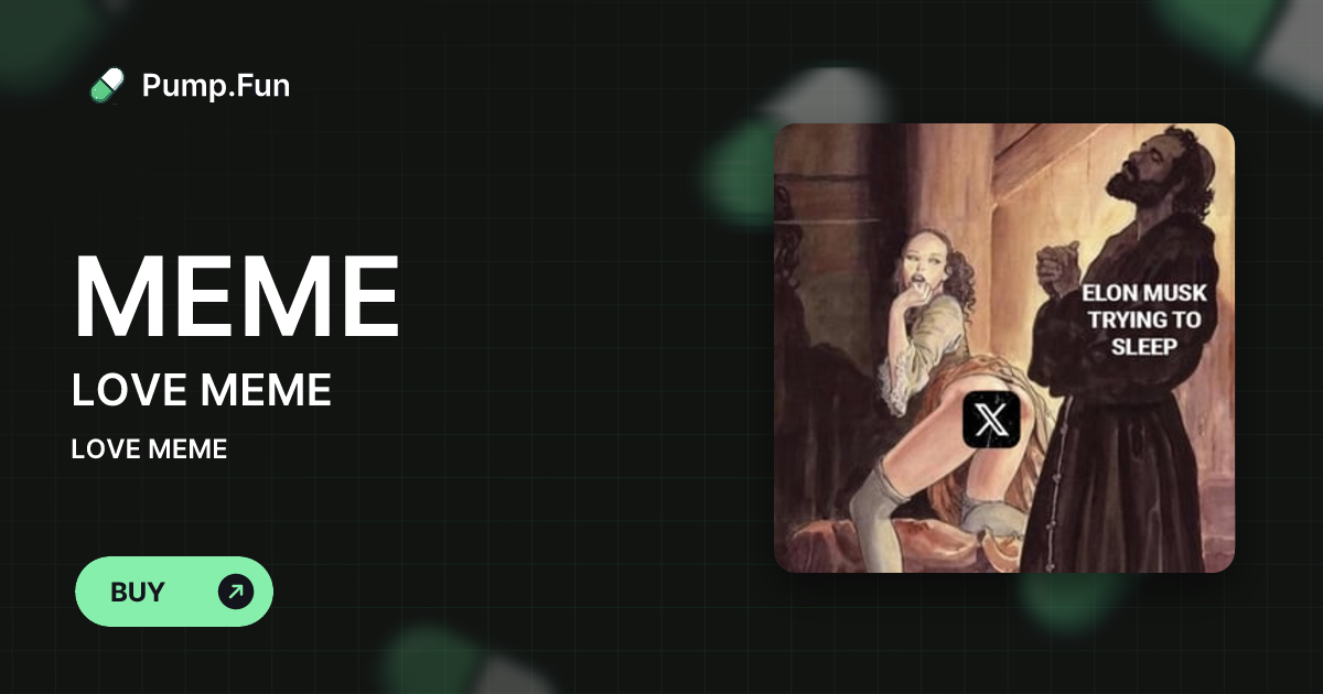 LOVE MEME (MEME) - Pump