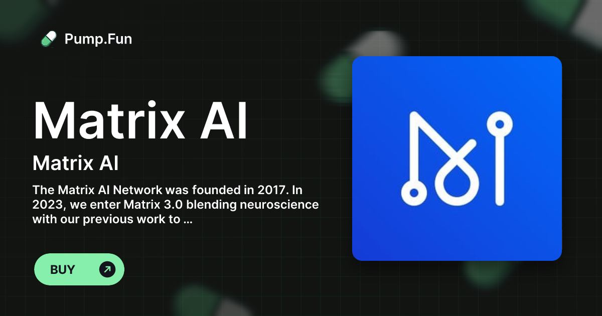 Matrix AI (Matrix AI) - Pump