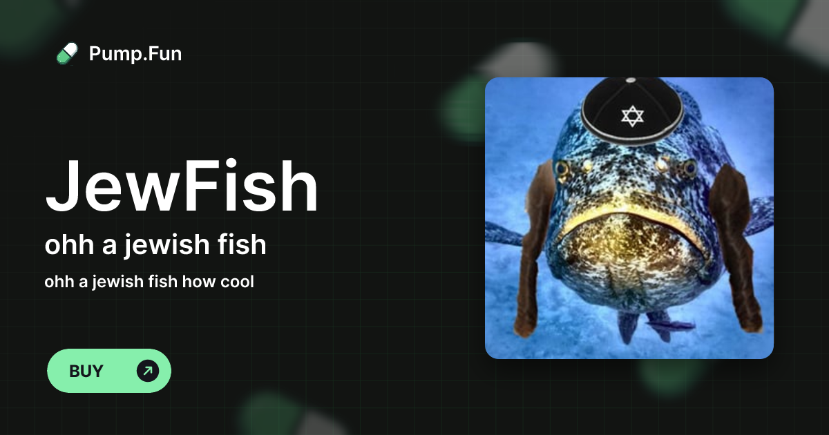 ohh a jewish fish (JewFish) - Pump