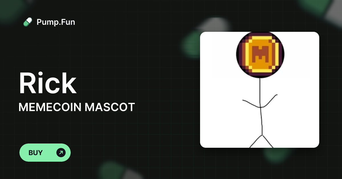 MEMECOIN MASCOT (Rick) - Pump