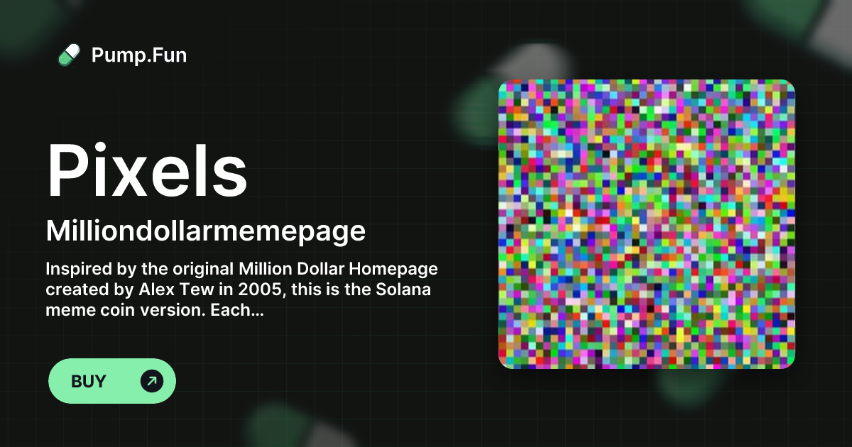 Milliondollarmemepage (Pixels) - Pump