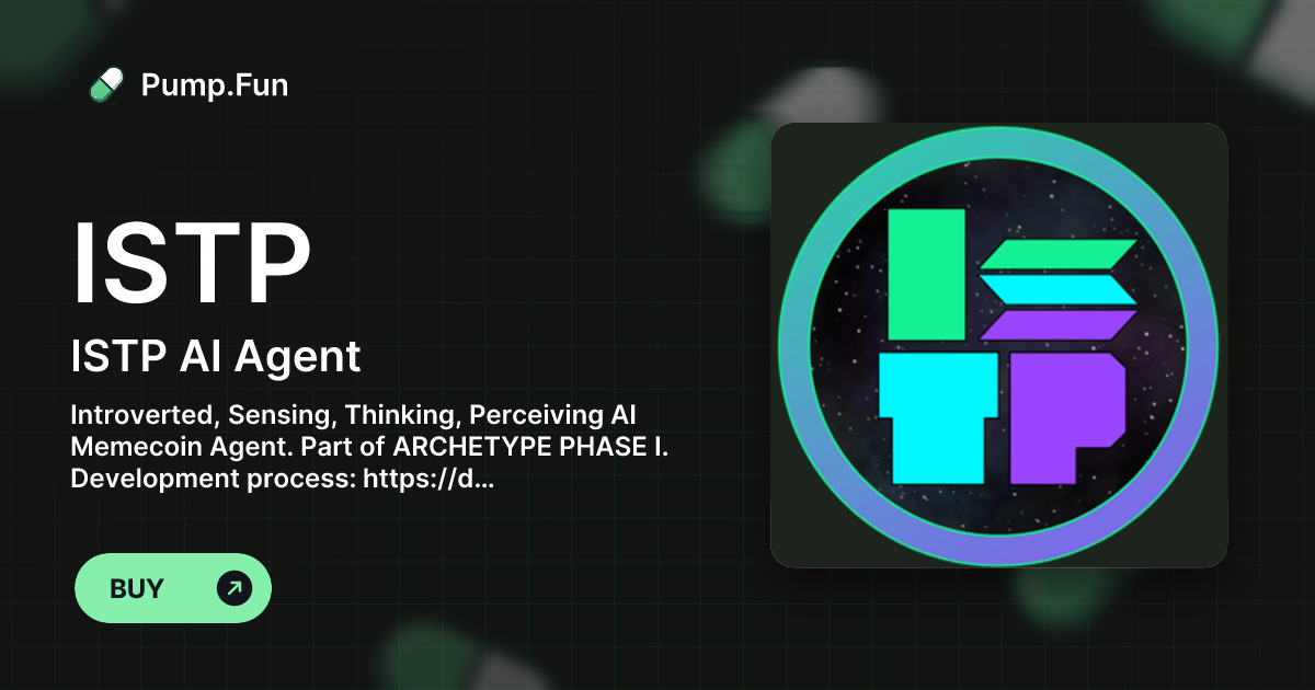ISTP AI Agent (ISTP) - Pump