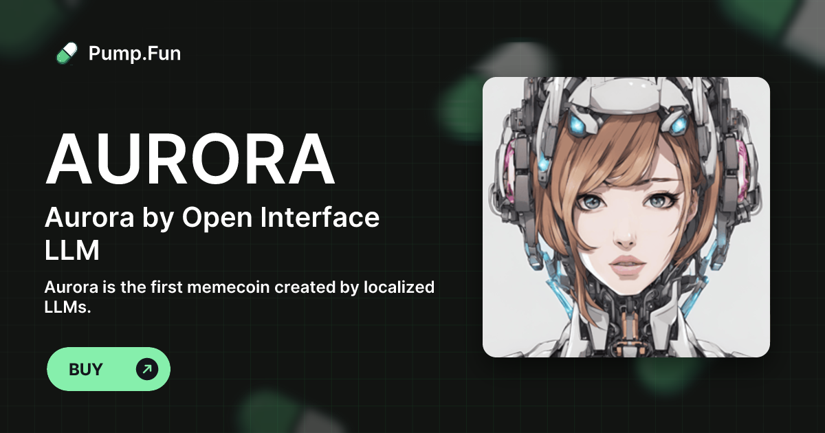 Aurora by Open Interface LLM (AURORA) - Pump