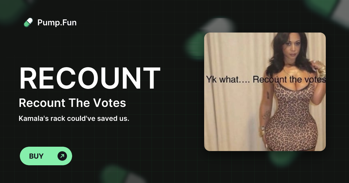 Recount The Votes (RECOUNT) - Pump