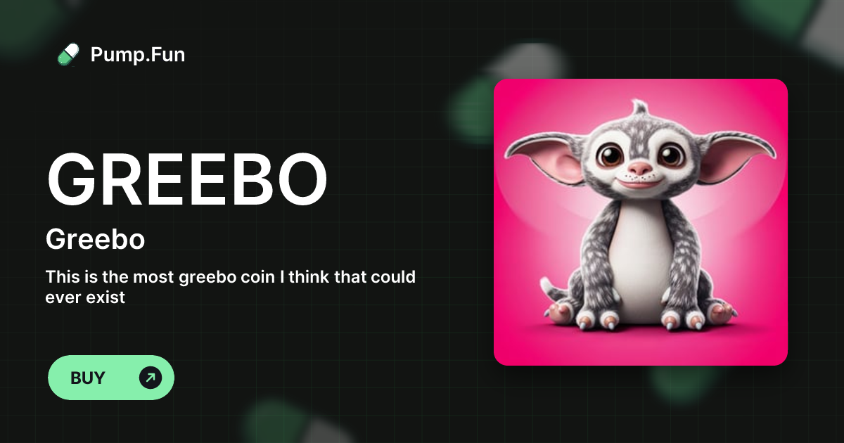 Greebo (GREEBO) - Pump