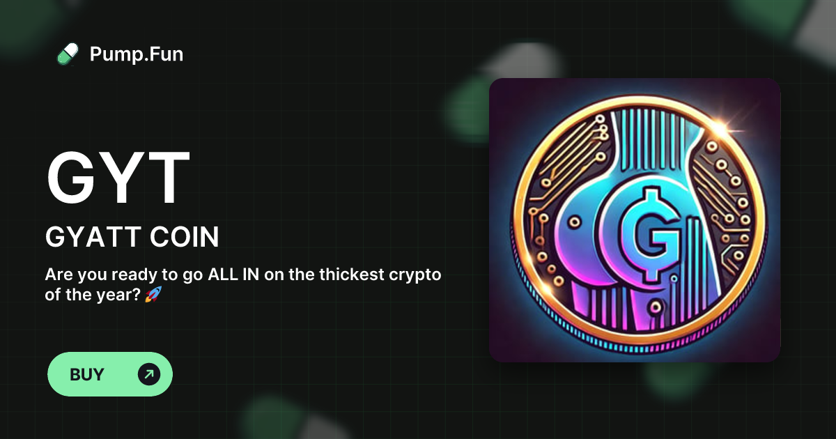 GYATT COIN (GYT) - Pump