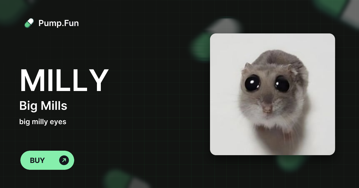 Big Mills (MILLY) - Pump