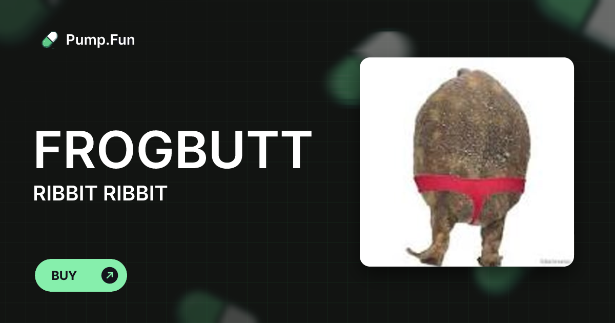RIBBIT RIBBIT (FROGBUTT) - Pump