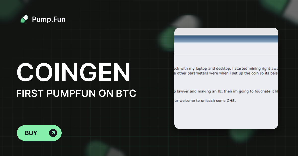 FIRST PUMPFUN ON BTC (COINGEN) - Pump