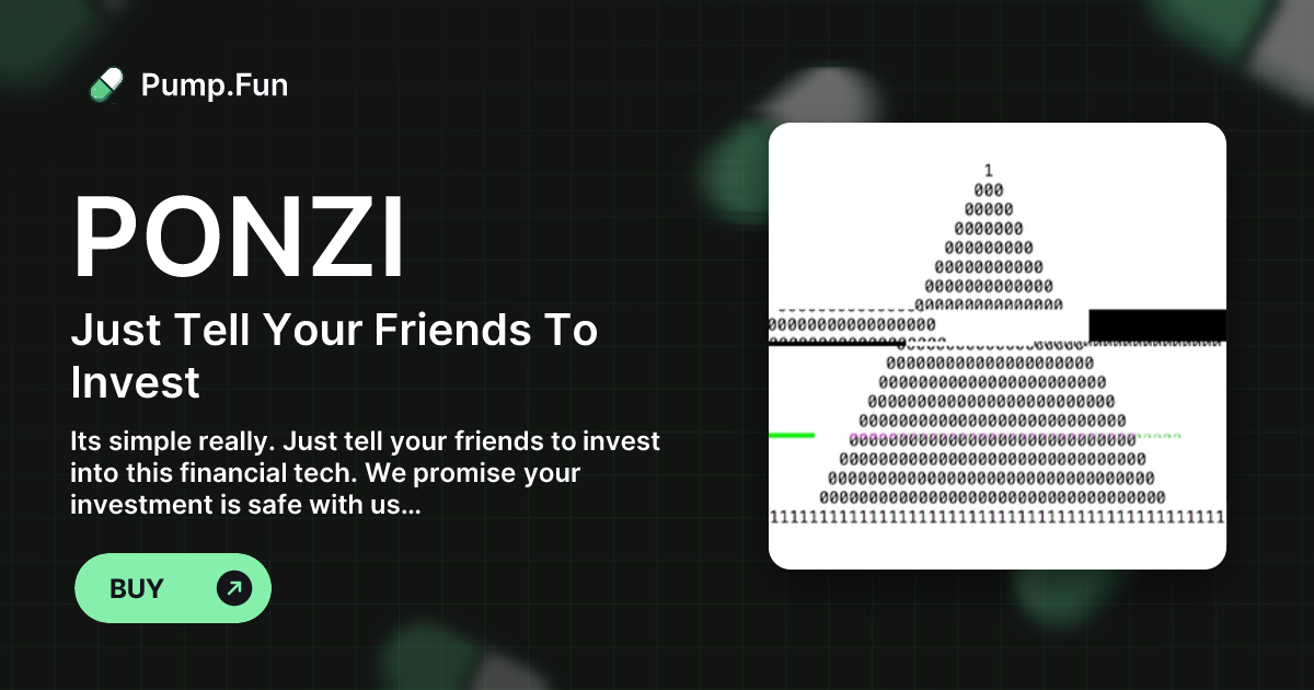 Just Tell Your Friends To Invest (PONZI) - Pump