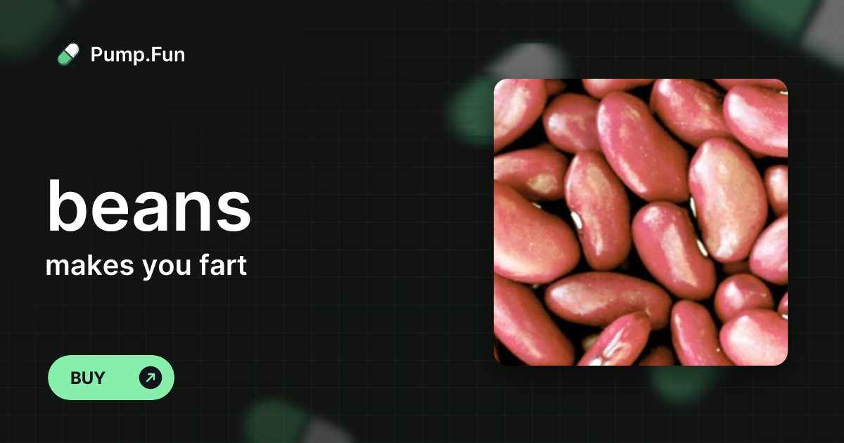 makes you fart (beans) - Pump