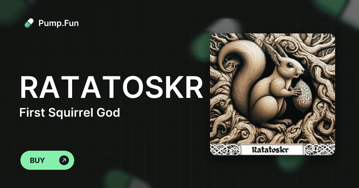 First Squirrel God (RATATOSKR) - Pump