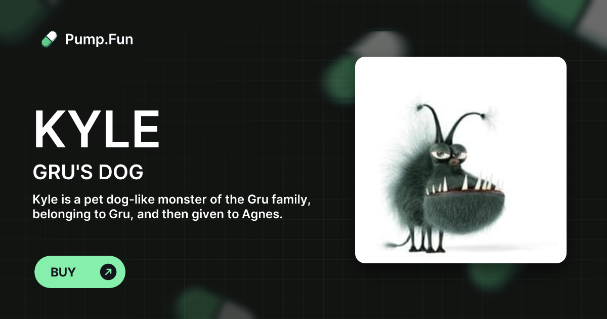 GRU'S DOG (KYLE) - Pump