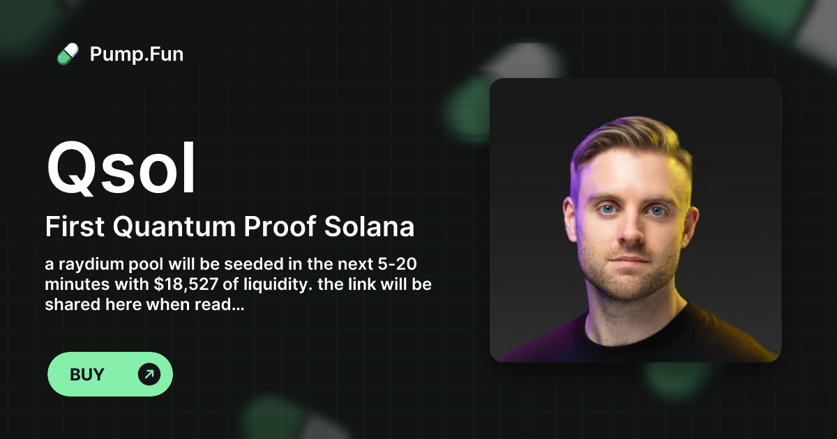 First Quantum Proof Solana (Qsol) - Pump