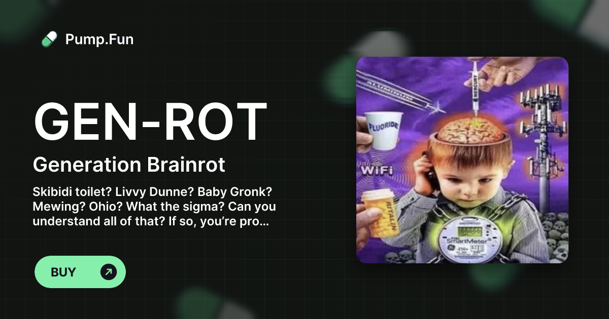 Generation Brainrot (GEN-ROT) - Pump