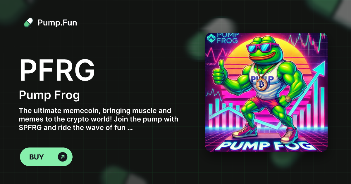 Pump Frog (PFRG) - Pump