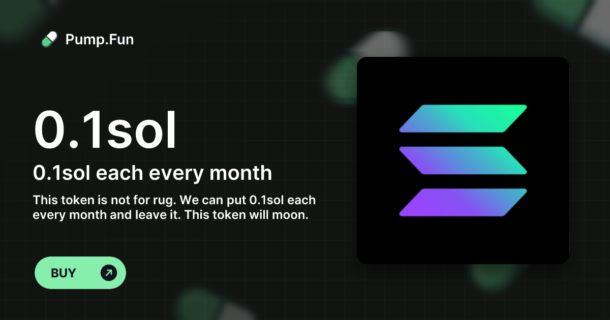 0.1sol each every month (0.1sol) - Pump
