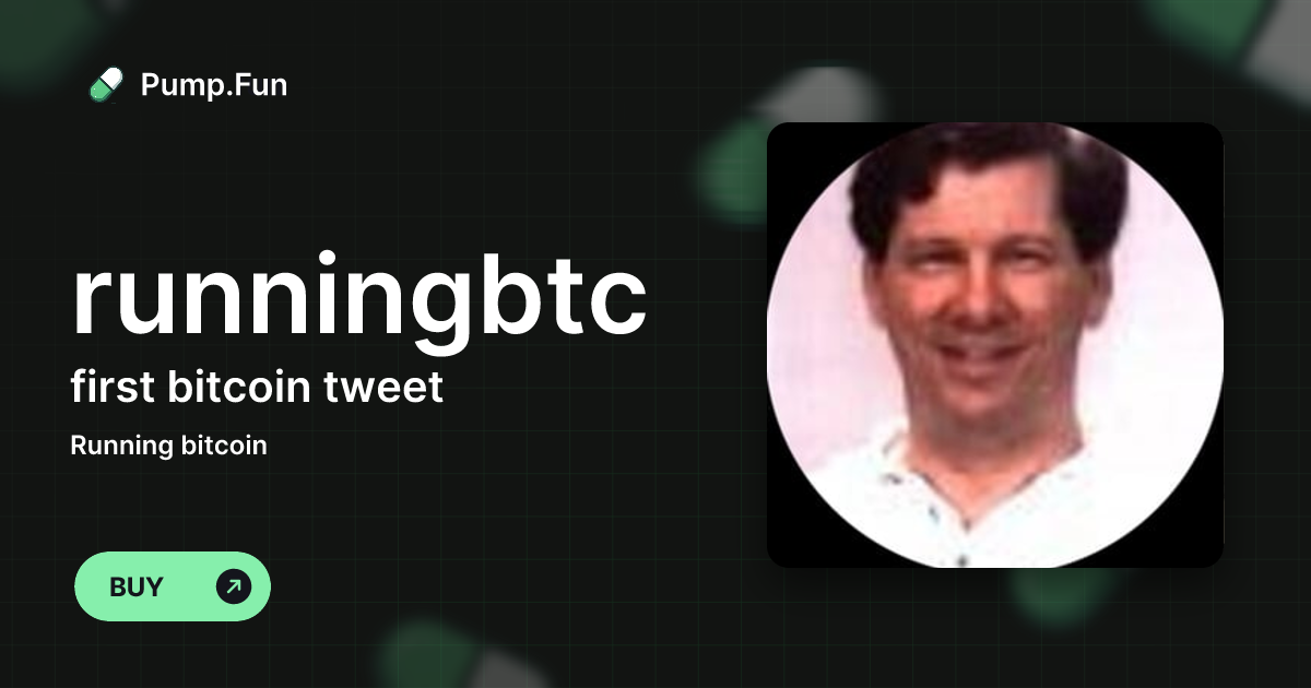 first bitcoin tweet (runningbtc) - Pump
