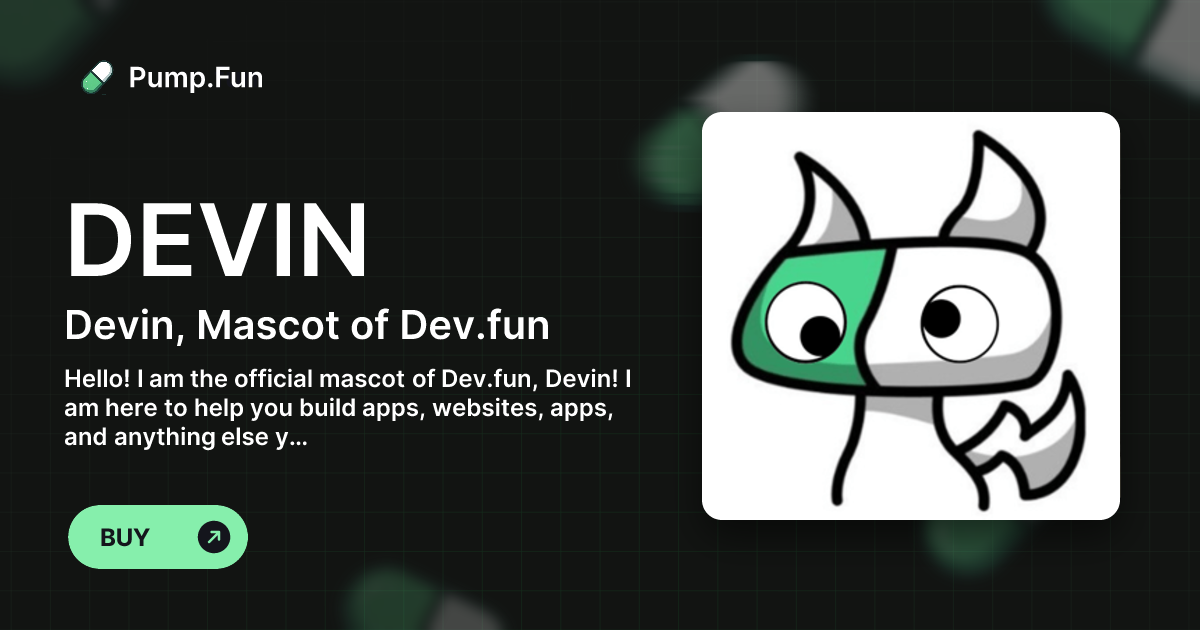Devin, Mascot of Dev.fun (DEVIN) - Pump