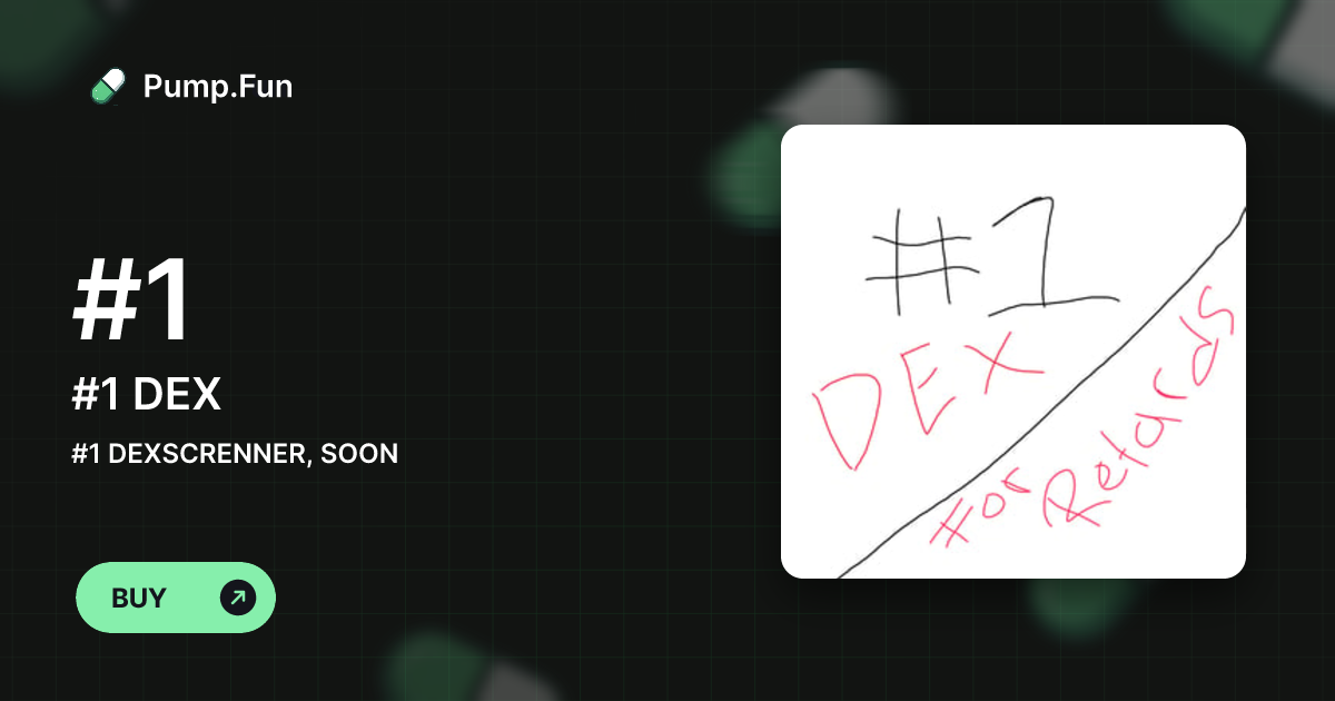 #1 DEX (#1) - Pump