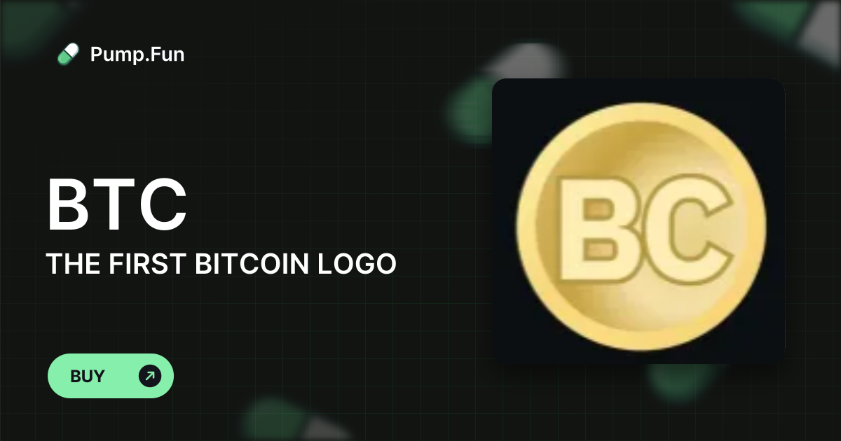 THE FIRST BITCOIN LOGO (BTC) - Pump