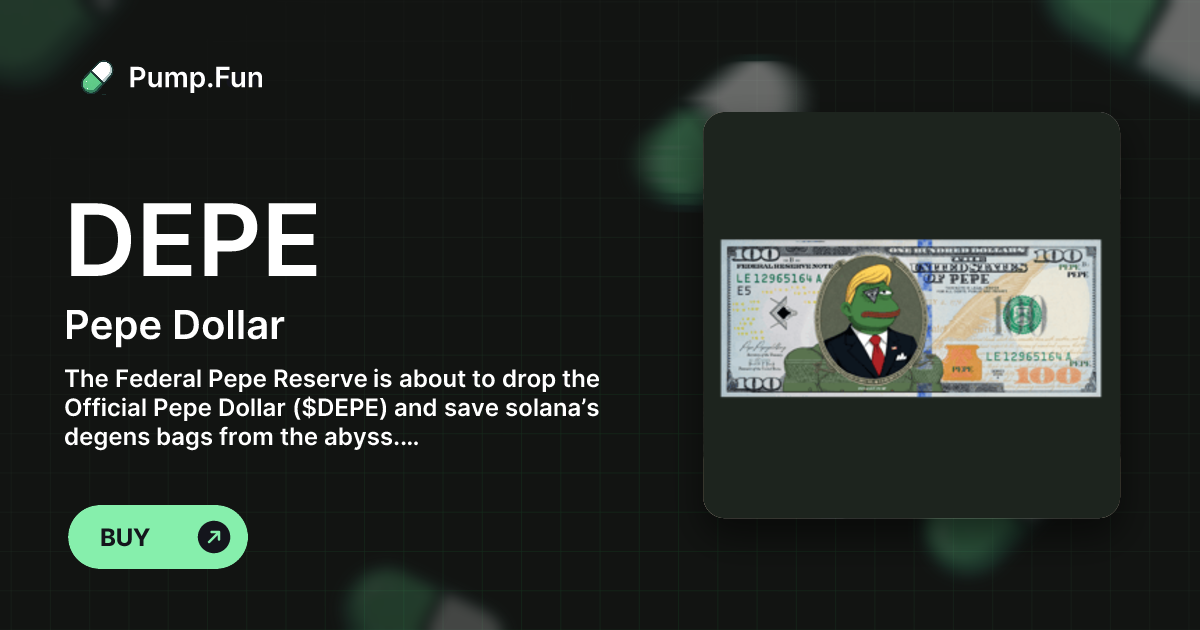 Pepe Dollar (DEPE) - Pump