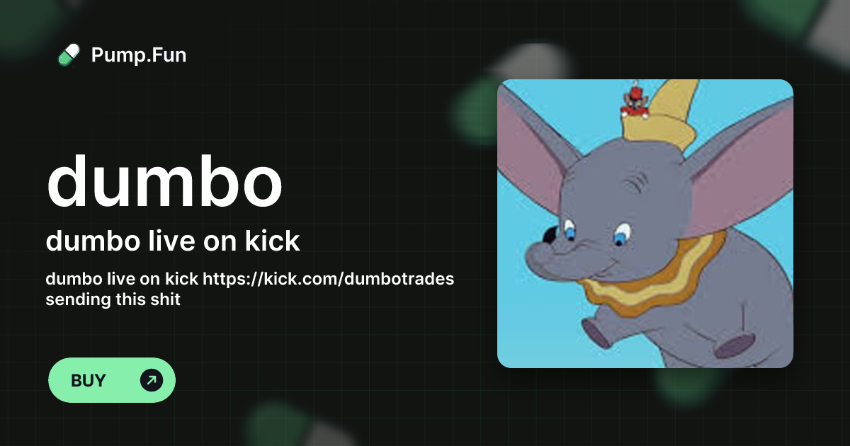 dumbo live on kick (dumbo) - Pump
