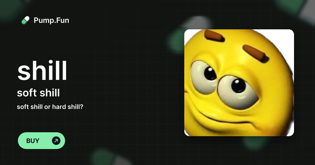 soft shill (shill) - Pump