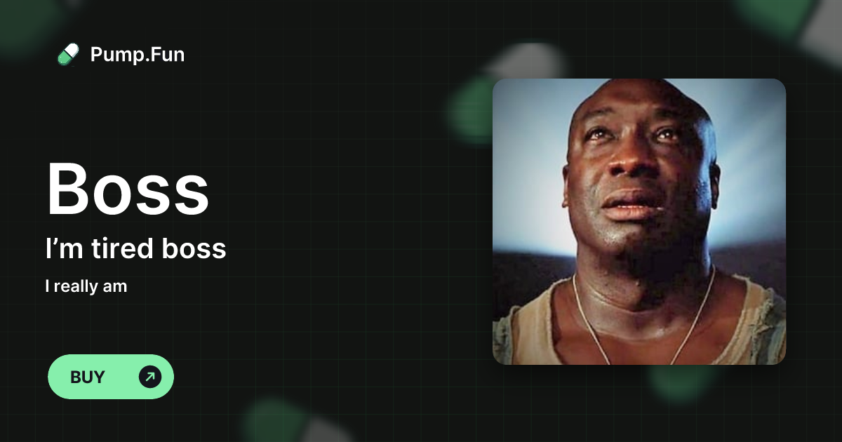 I’m tired boss (Boss) - Pump