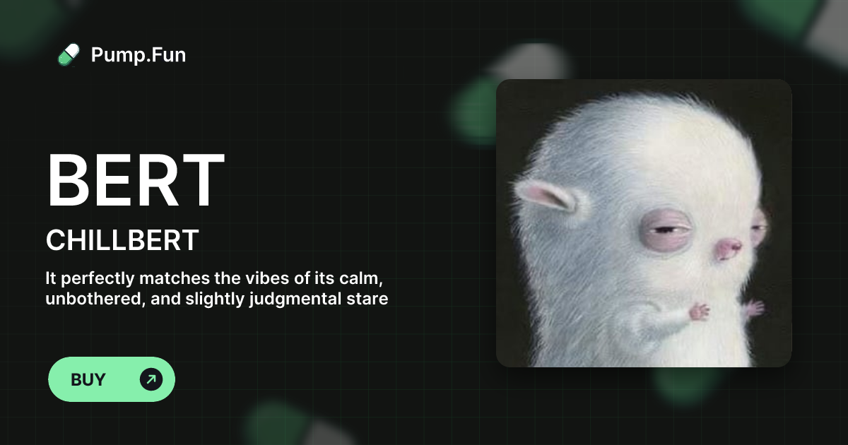 CHILLBERT (BERT) - Pump