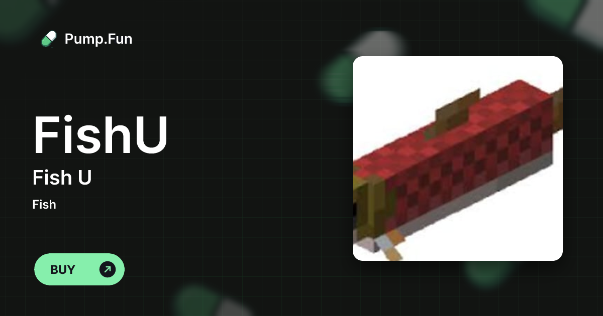 Fish U (FishU) - Pump