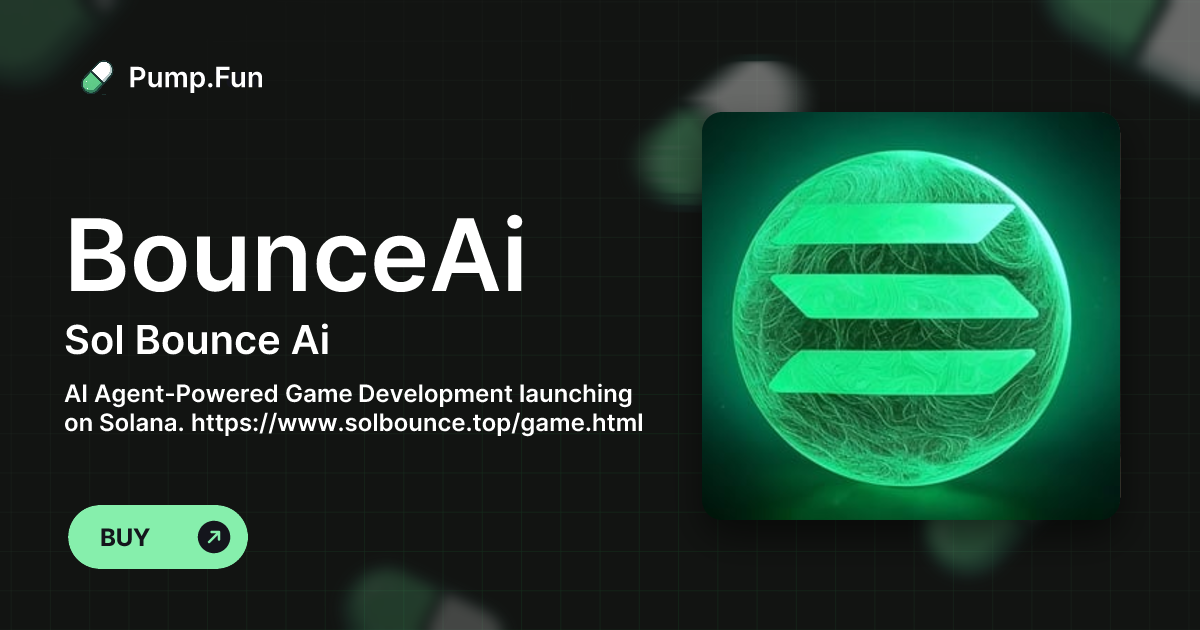 Sol Bounce Ai (BounceAi) - Pump