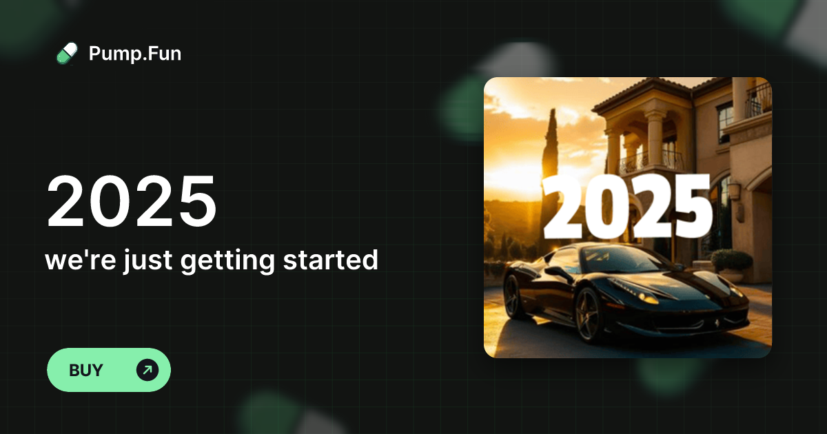 we're just getting started (2025) - Pump