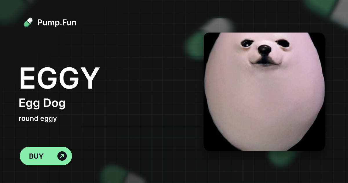 Egg Dog (EGGY) - Pump