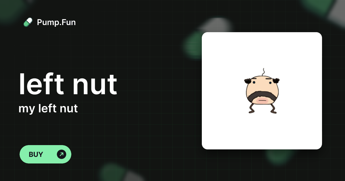 my left nut (left nut) - Pump