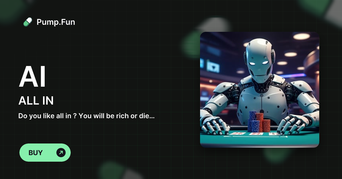 ALL IN (AI) - Pump