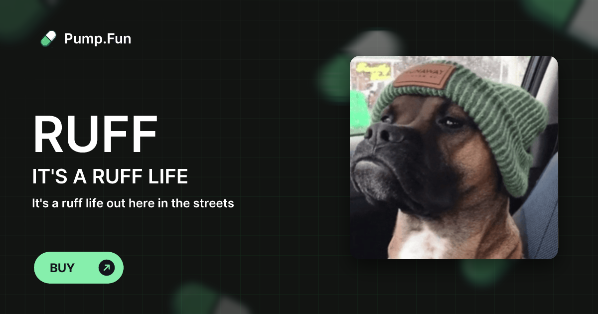 IT'S A RUFF LIFE (RUFF) - Pump