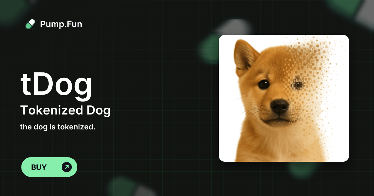 Tokenized Dog (tDog) - Pump
